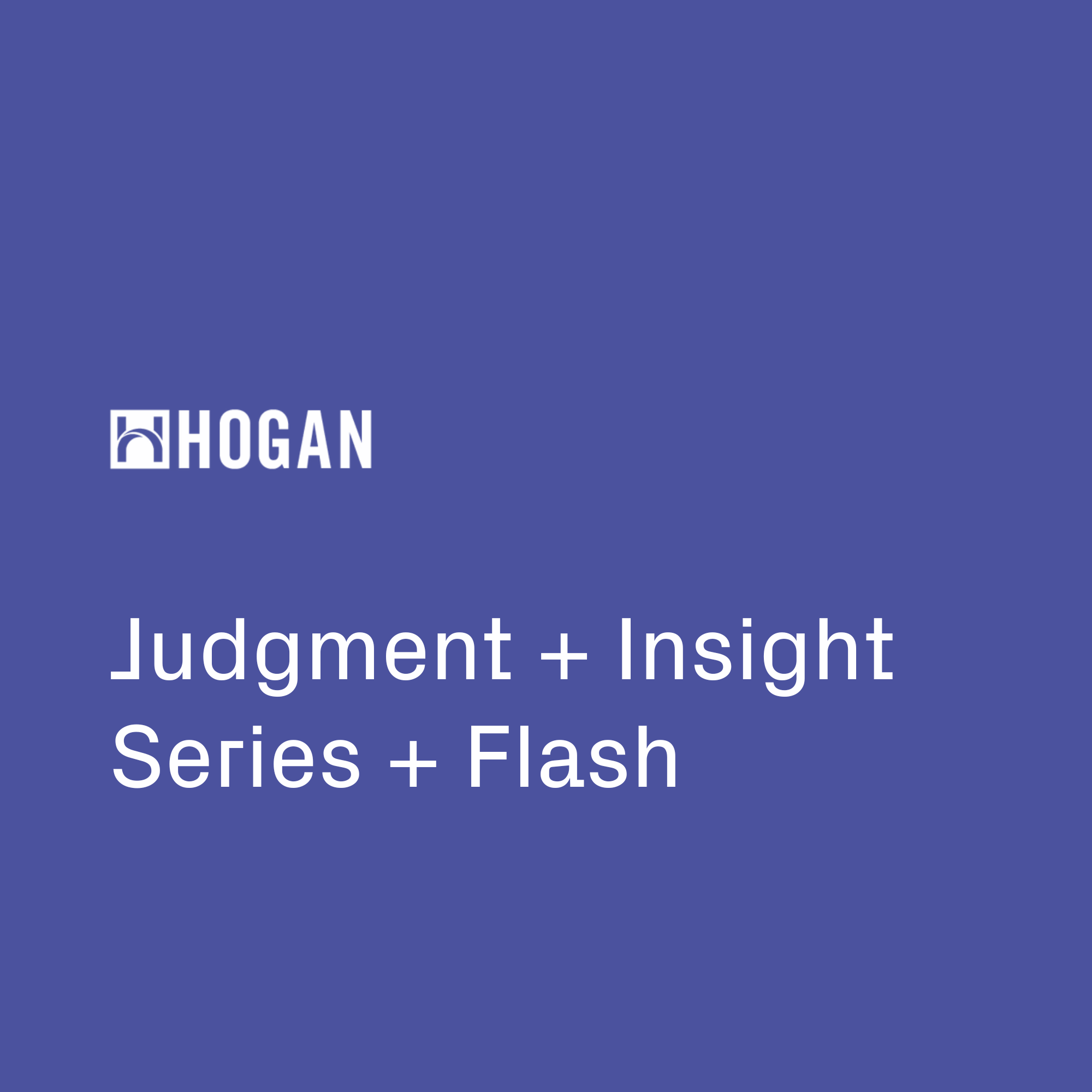 Judgment + Insight Series + Flash by Hogan | Pixonality